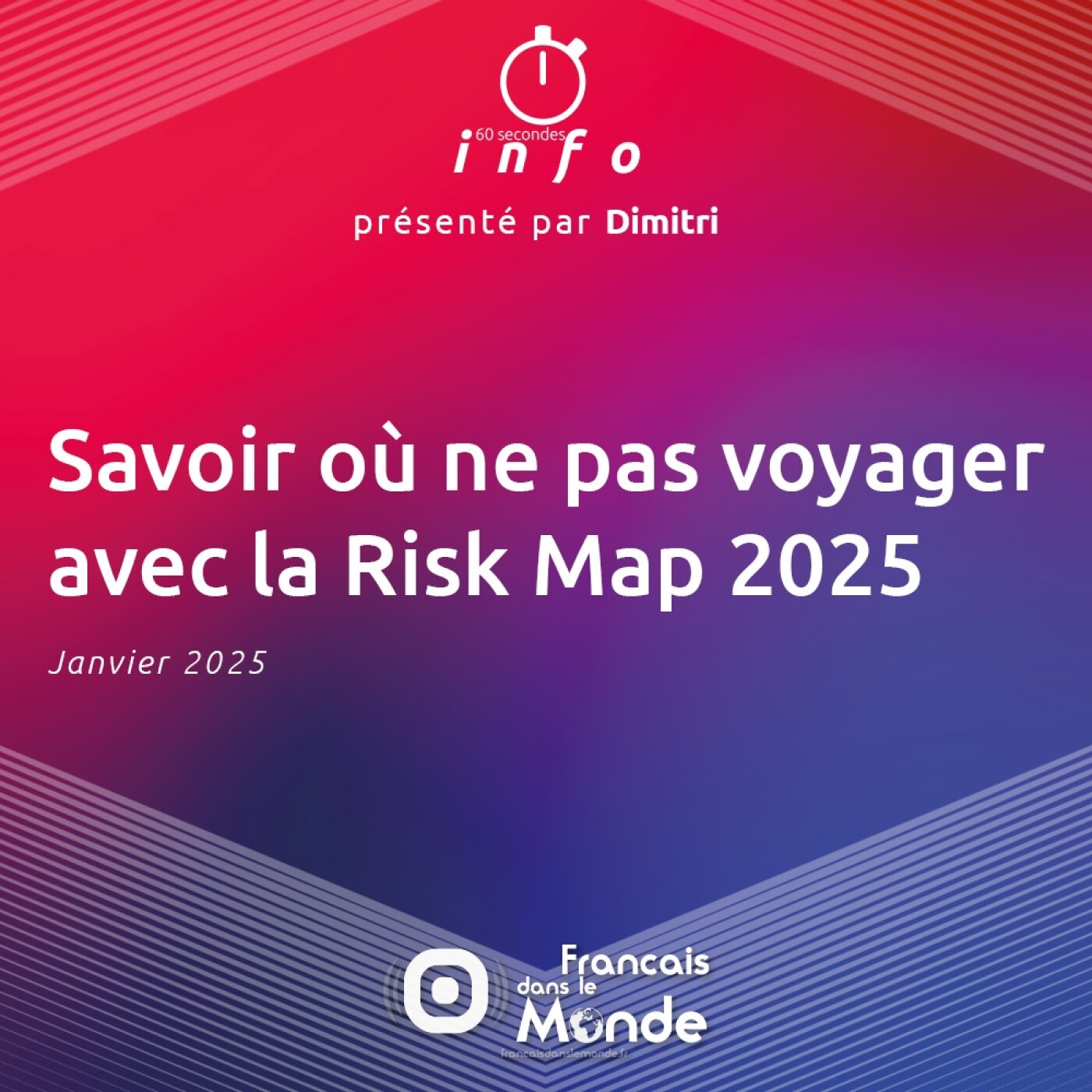 Savoir où ne pas voyager avec la Risk Map 2025 | Français dans le monde